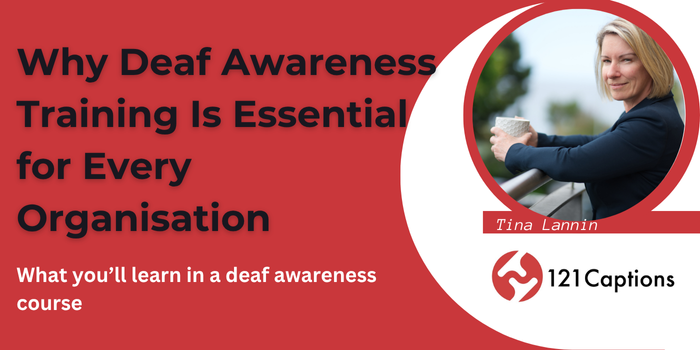 Why Deaf Awareness Training Is Essential for Every Organisation - 121 ...